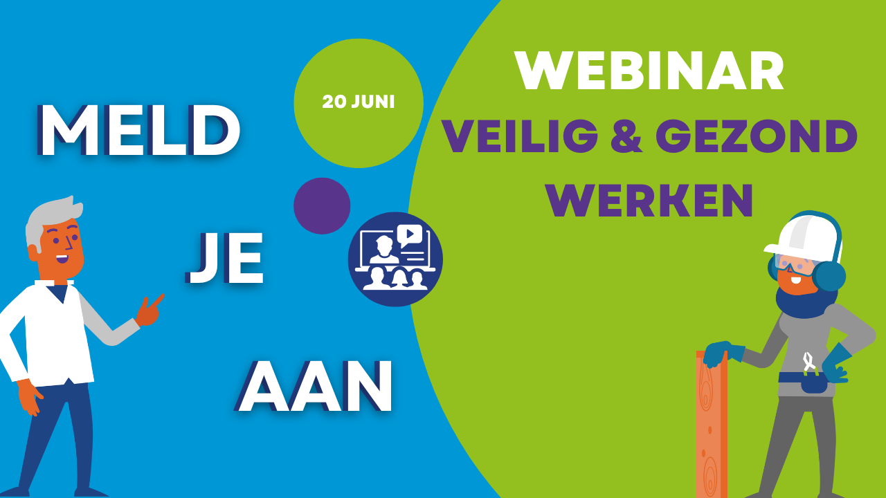 Webinar Veilig en Gezond werken in samenwerking met de ...